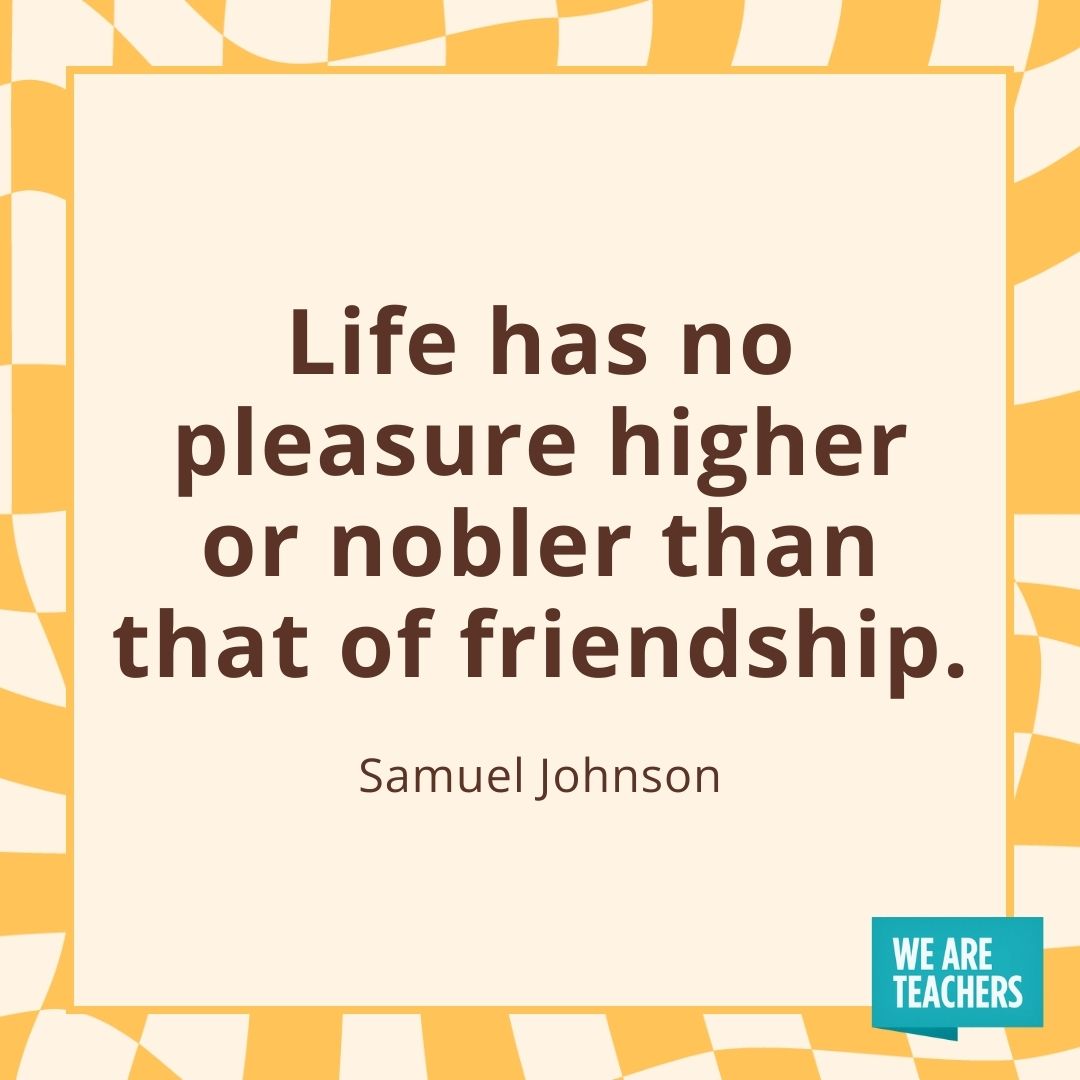 100 Friendship Quotes That Remind Us Why We're Better Together