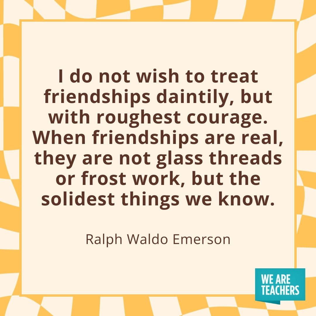 100 Friendship Quotes That Remind Us Why We're Better Together