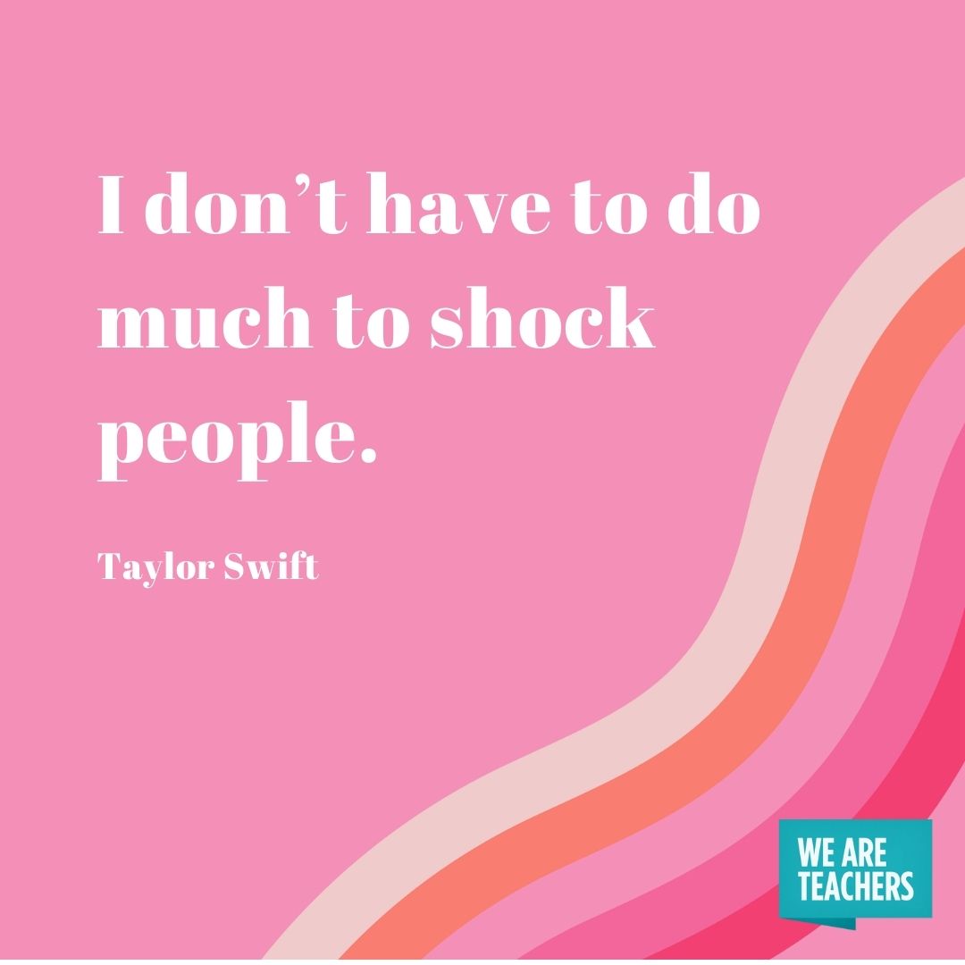 101 Taylor Swift Quotes To Inspire and Empower Us All