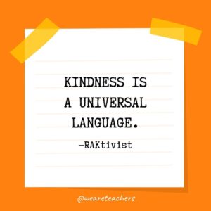 100 Kindness Quotes to Inspire Humanity