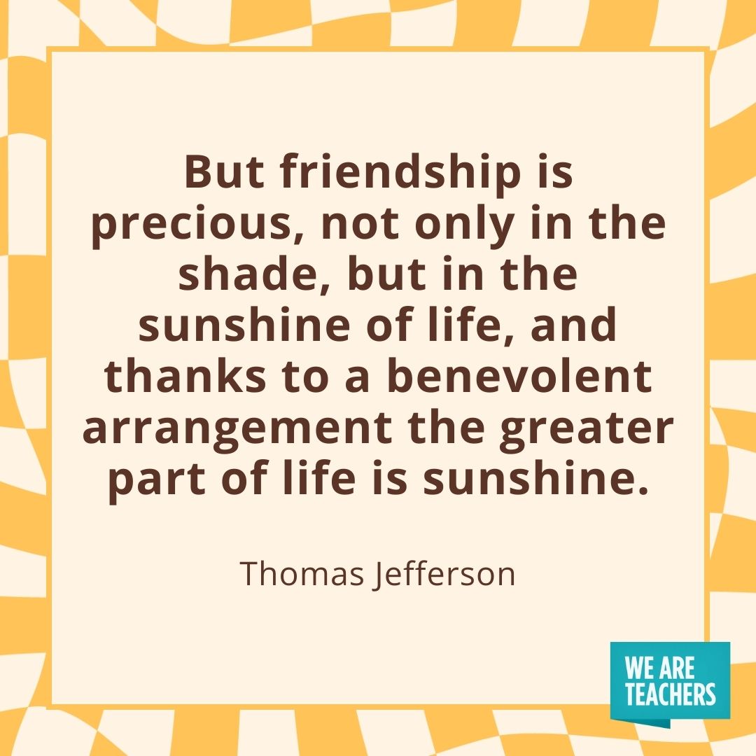100 Friendship Quotes That Remind Us Why We're Better Together ...