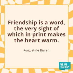 100 Friendship Quotes That Remind Us Why We're Better Together