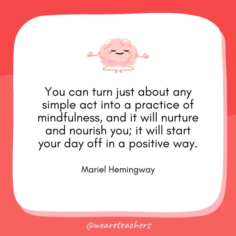 110 Inspiring Mindfulness Quotes for Everyday Life - Dvonee.com