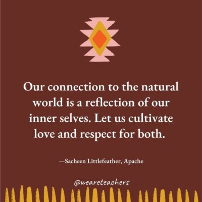 100 Native American Quotes To Honor Indigenous Legacy - Dvonee.com