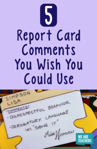 Report Card Comments You Wish You Could Write