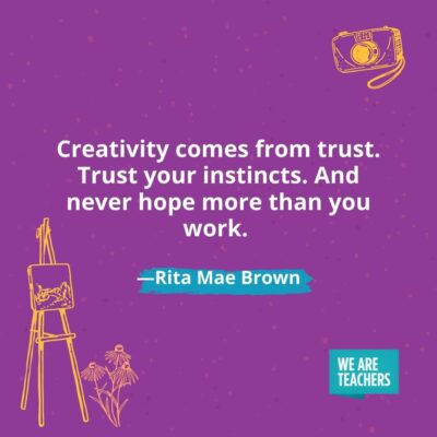 100 Creativity Quotes To Spark Great Ideas
