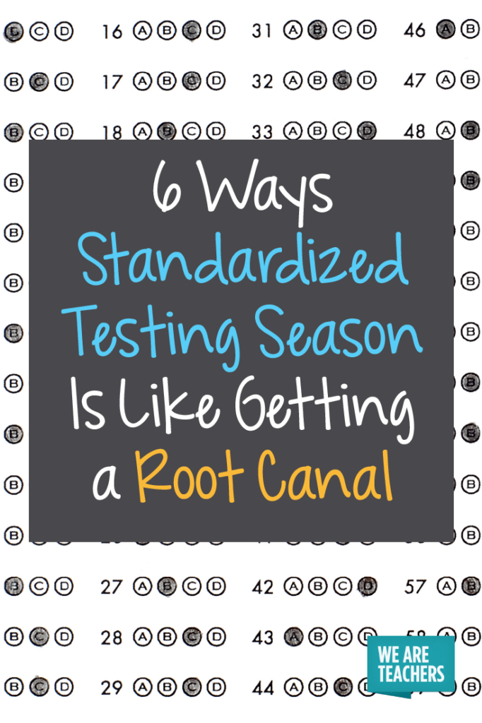 Standardized Testing Season is a Lot Like Having a Root Canal