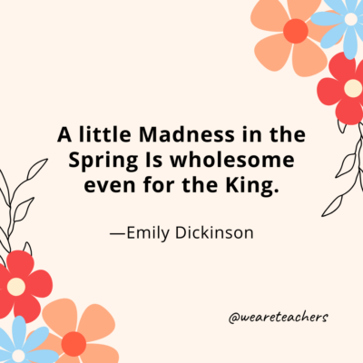 70+ Best Spring Quotes To Celebrate the Season