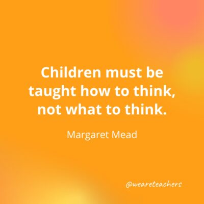 64 Inspirational Quotes for Teachers, Plus a Free Printable