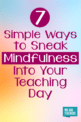 Mindfulness for Teachers - A Guide for Educators - WeAreTeachers