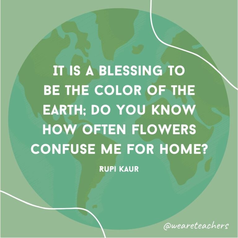 75 Earth Day Quotes To Inspire Appreciation of Our Planet