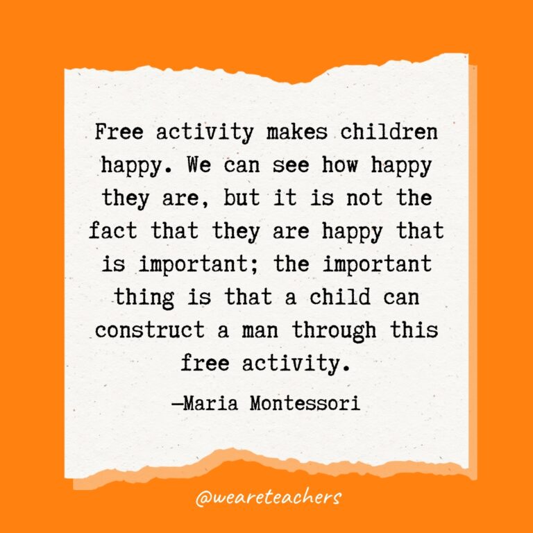 101 Inspirational Maria Montessori Quotes To Celebrate Education