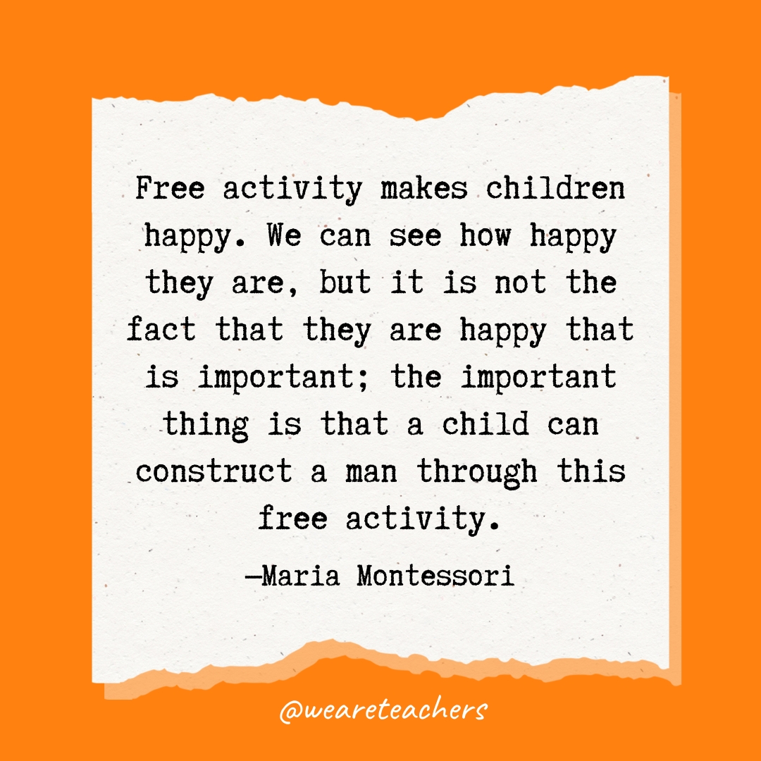 101 Inspirational Maria Montessori Quotes To Celebrate Education