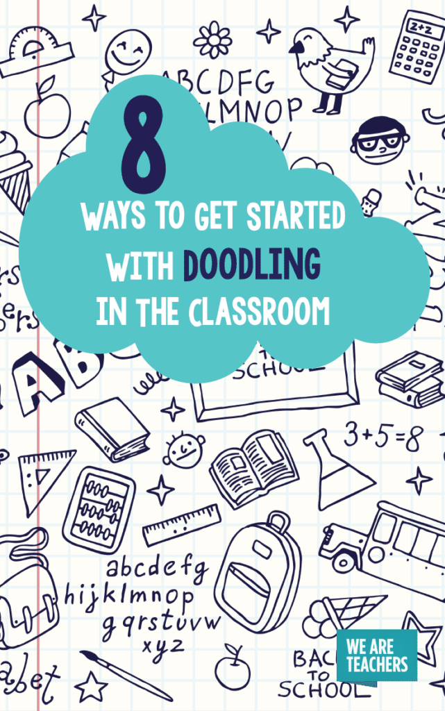 8 Ways to Get Started With Doodling in the Classroom - We Are Teachers