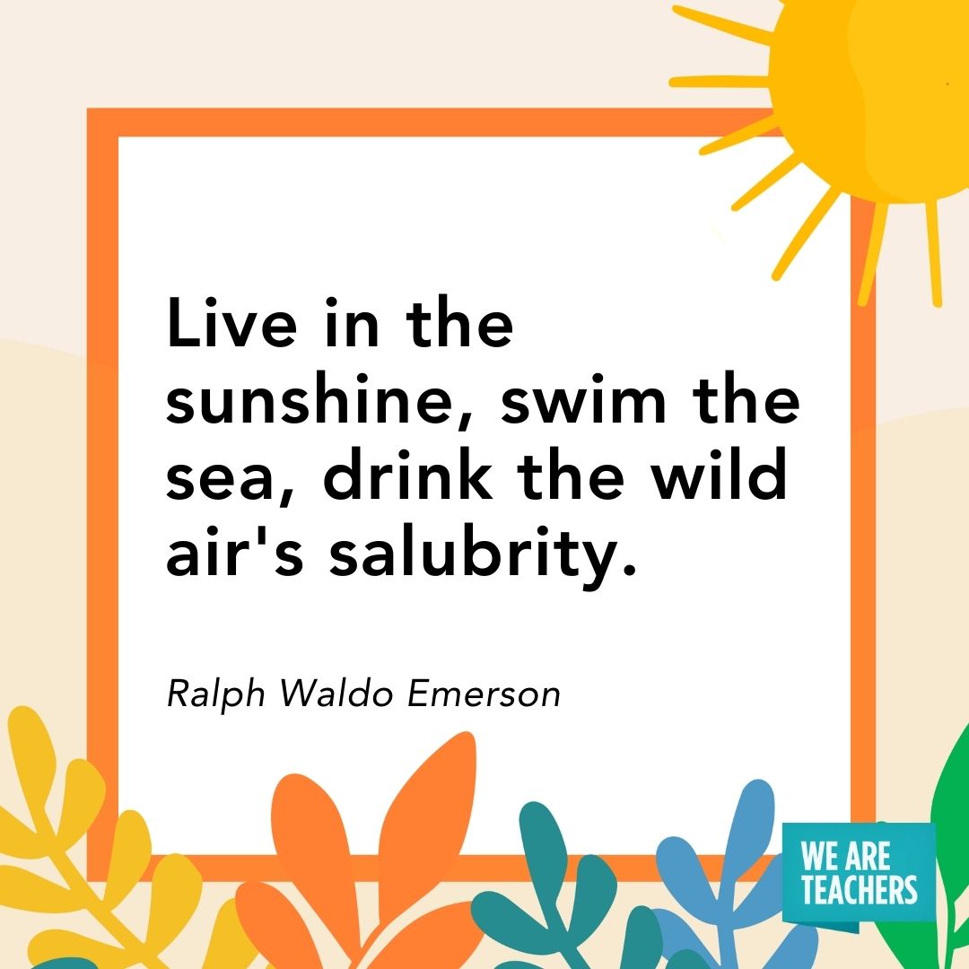 86 Summer Quotes To Perfectly Describe This Special Season