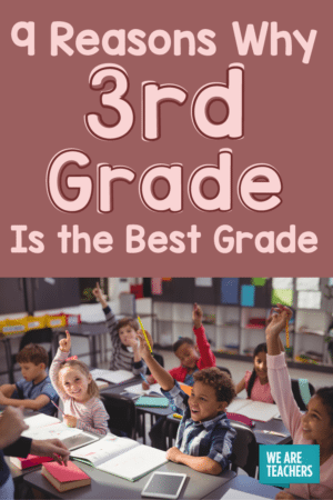 Third Grade Is the Best, and Here's Why - WeAreTeachers