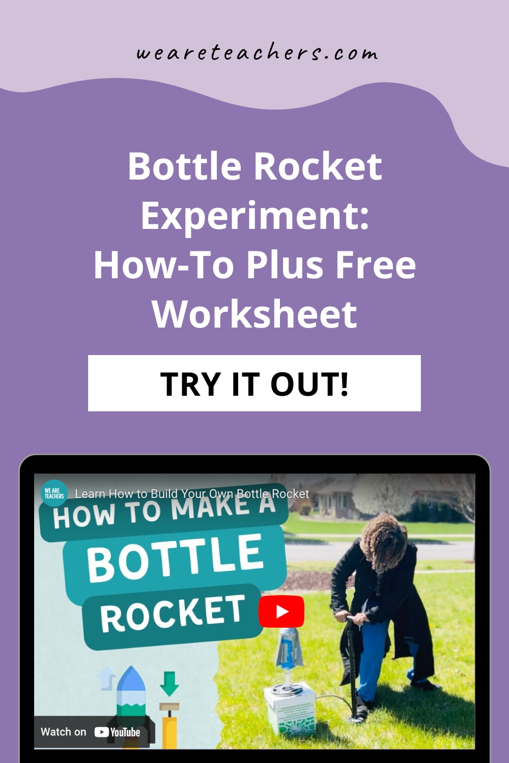 Bottle Rocket Experiment: How-To Plus Free Worksheet