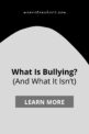 What Is Bullying? (And What It Isn't)