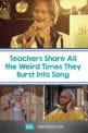 Teachers Sing in the Classroom ALL The Time. Here's Why!
