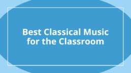 50 Best Classical Music Songs for Kids