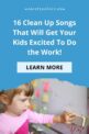 Clean Up Songs for Kids in the Classroom and at Home!