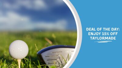 TaylorMade Teacher Discount: Our Deal of the Day