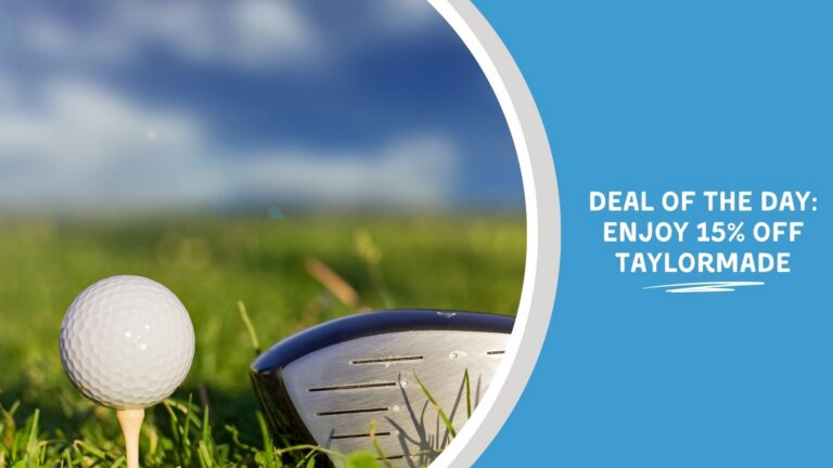 TaylorMade Teacher Discount: Our Deal of the Day
