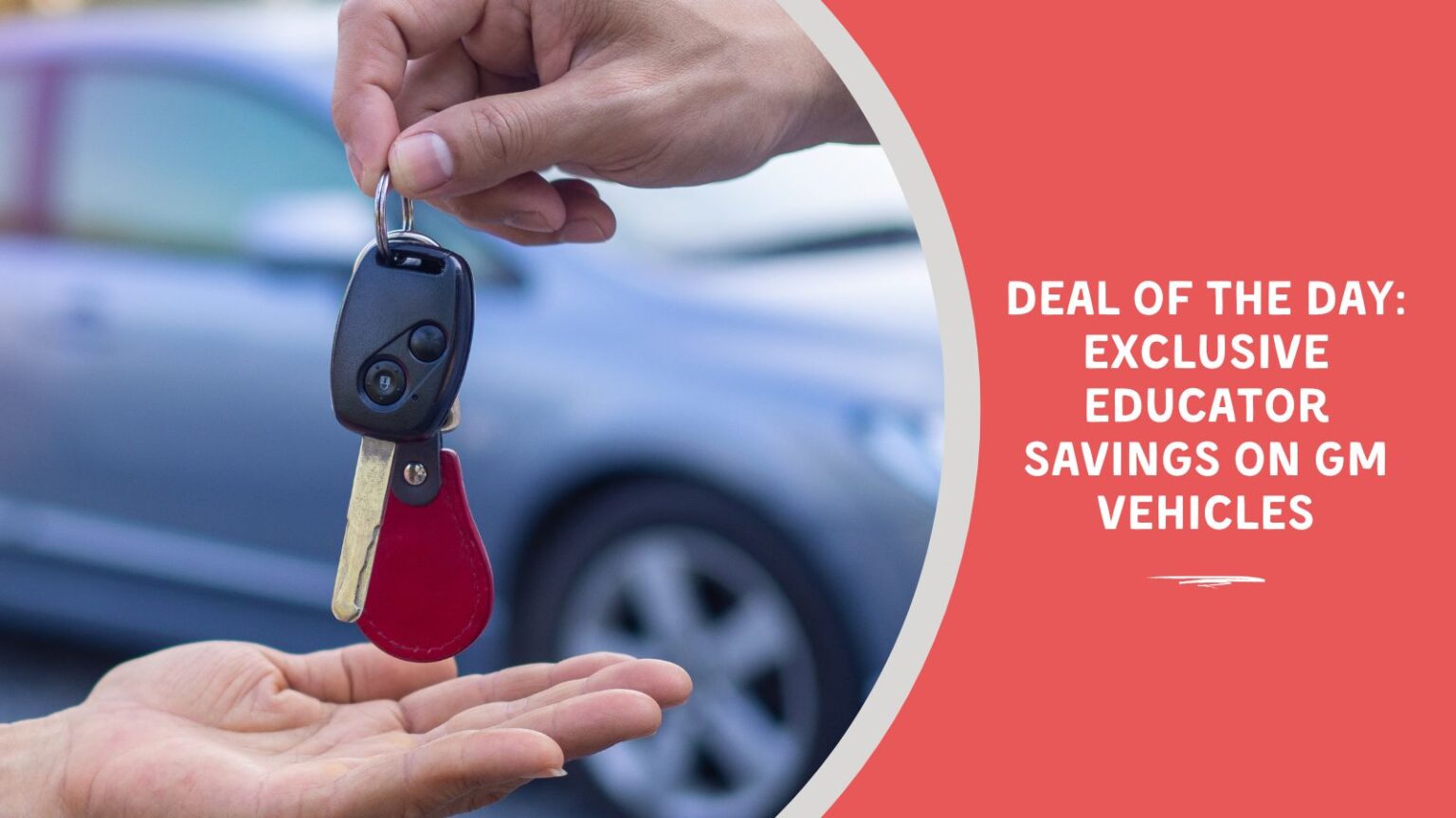 Deal of the Day: Exclusive Educator Savings on GM Vehicles - We Are ...