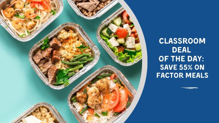 Classroom Deal of the Day: Save 55% on Factor Meals - We Are Teachers