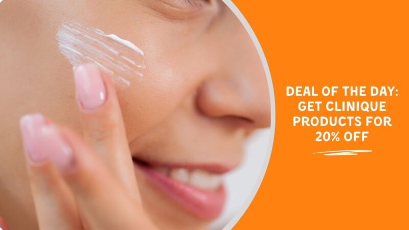 Deal of the Day: Get Clinique Products for 20% Off - We Are Teachers