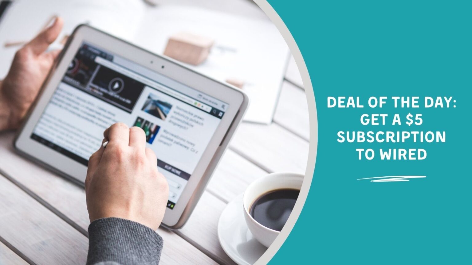 Deal of the Day: Get a $5 Subscription to WIRED - We Are Teachers