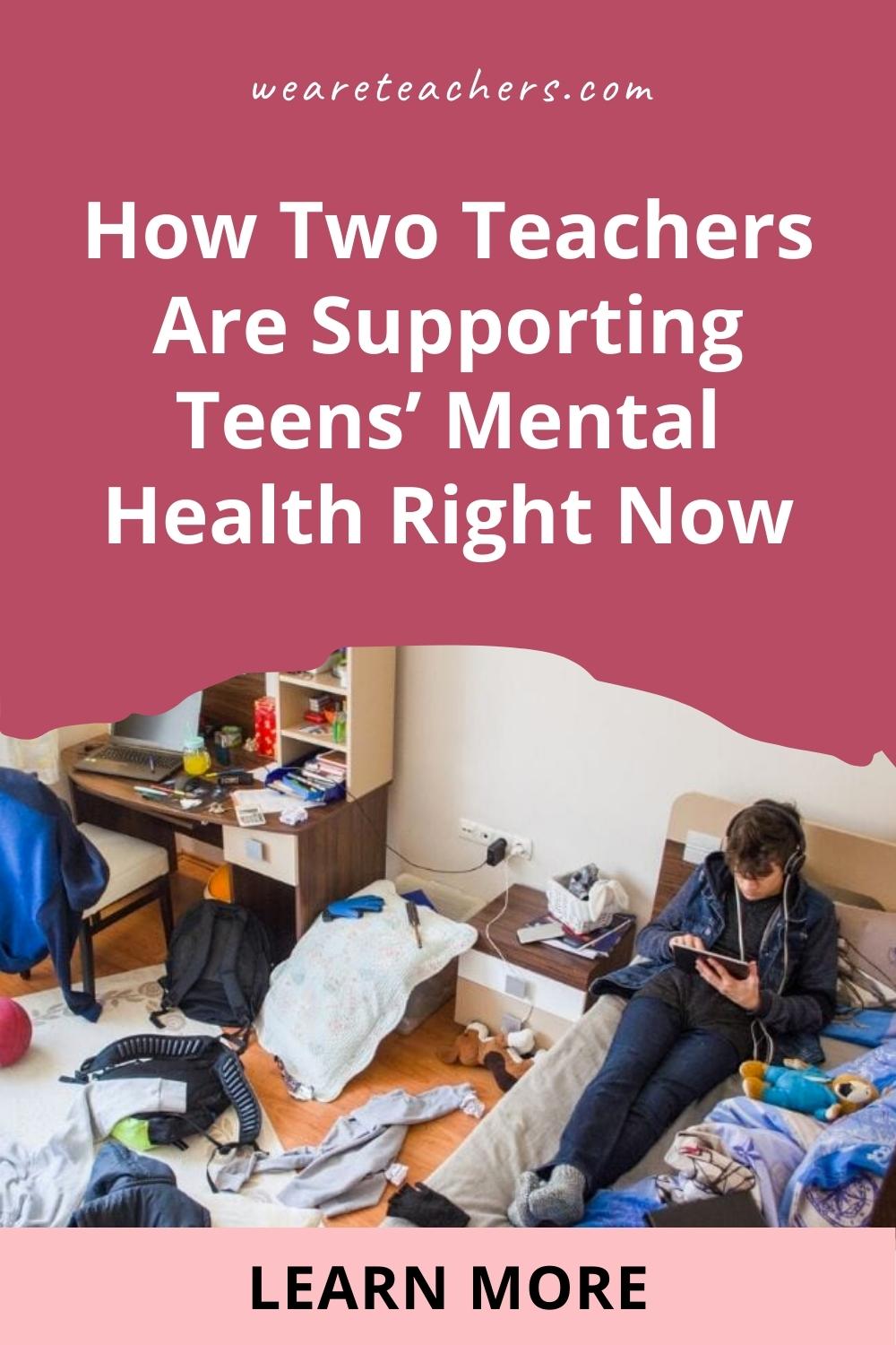 How Two Teachers Are Supporting Teens' Mental Health Right Now