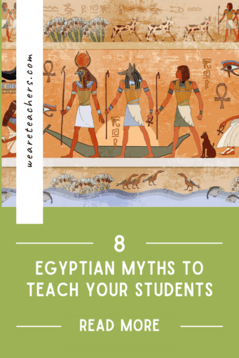 8 Egyptian Myths Every Student Should Know - WeAreTeachers