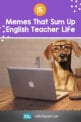 15 Funny English Teacher Memes - WeAreTeachers