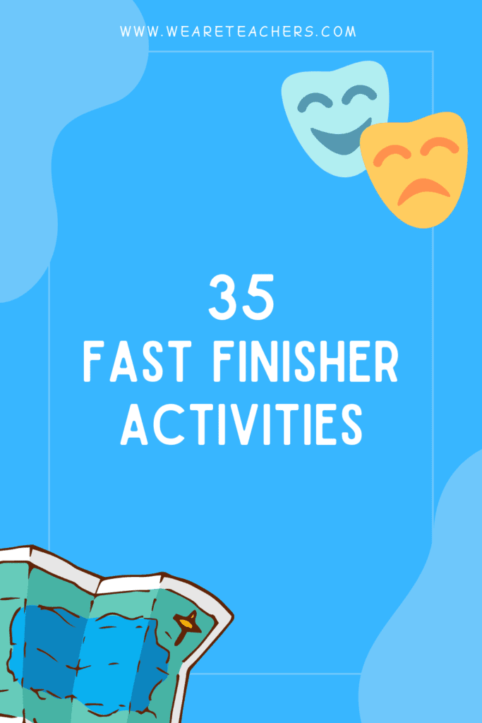The Big List Of Fast Finisher Activities WeAreTeachers