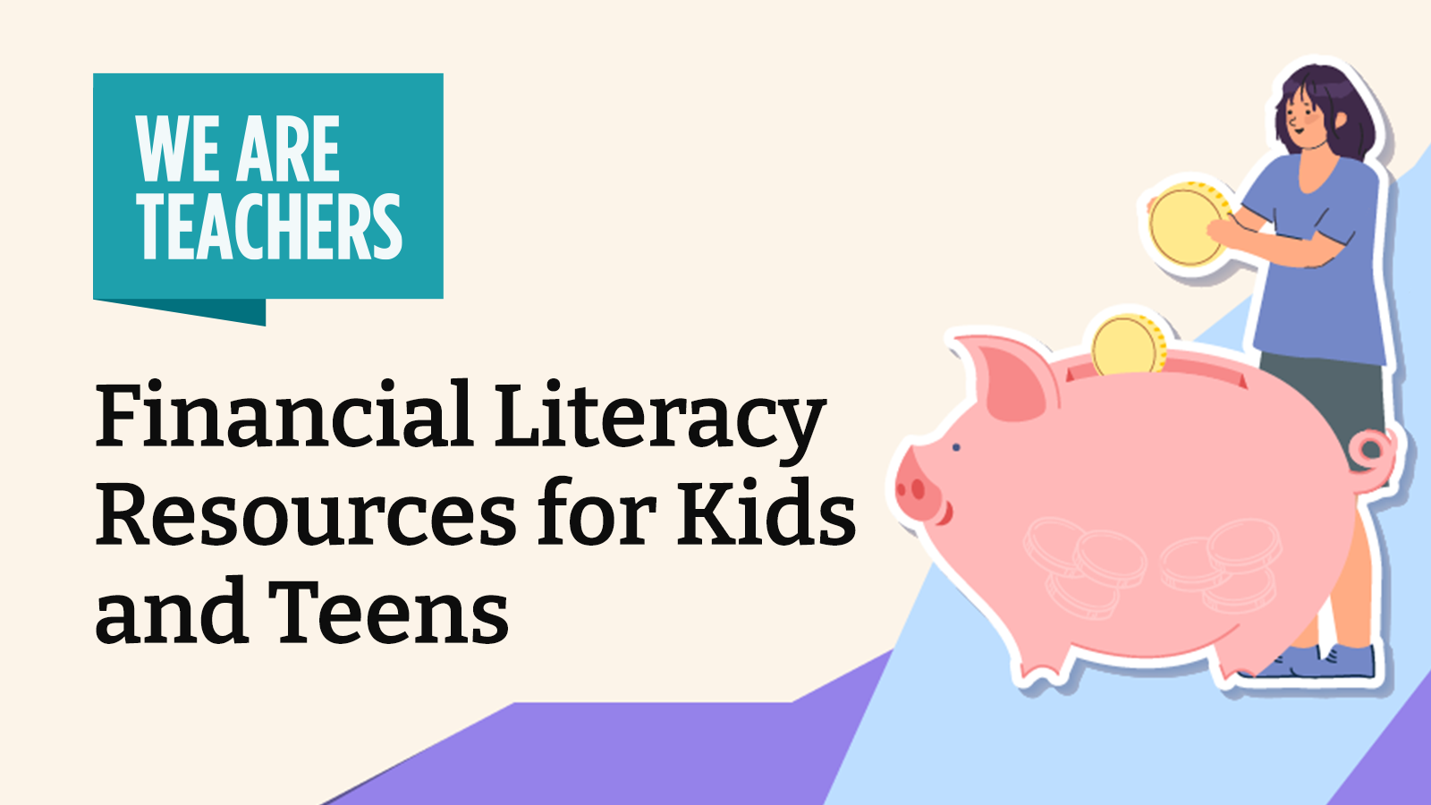 Financial Literacy Resources for Kids and Teens
