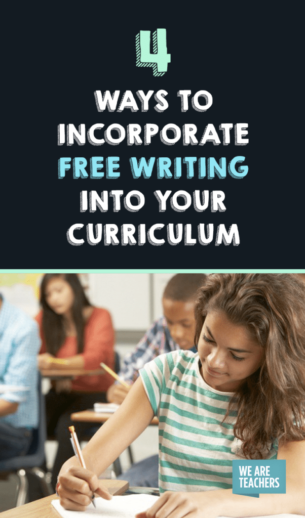 4 Ways to Incorporate Free Writing Into Your Curriculum - We Are Teachers