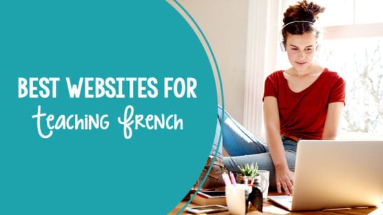 20 Best Websites for Teaching French - We Are Teachers