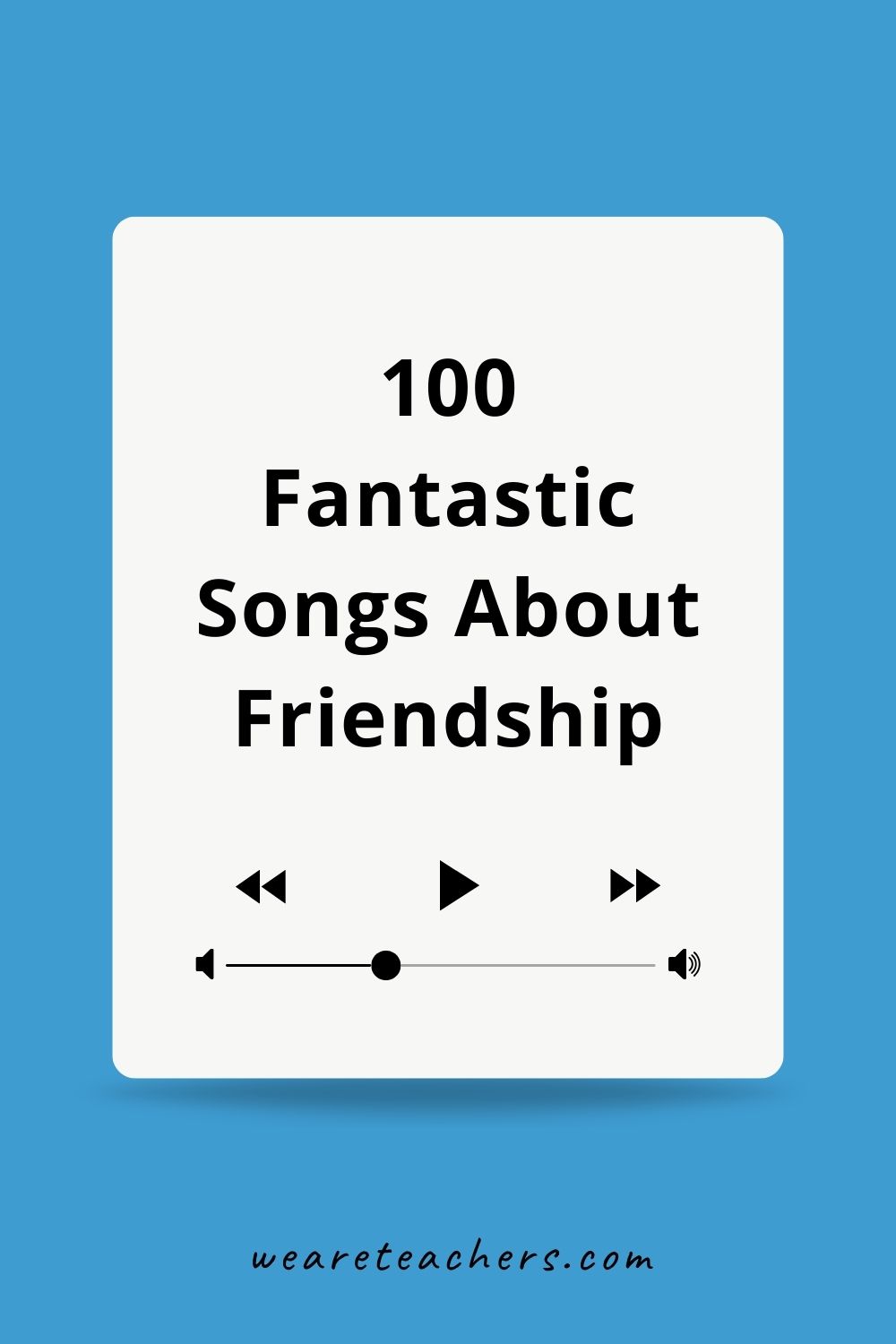 100 Fantastic Songs About Friendship