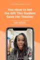 You Have to See This Teacher Gift for Yourself