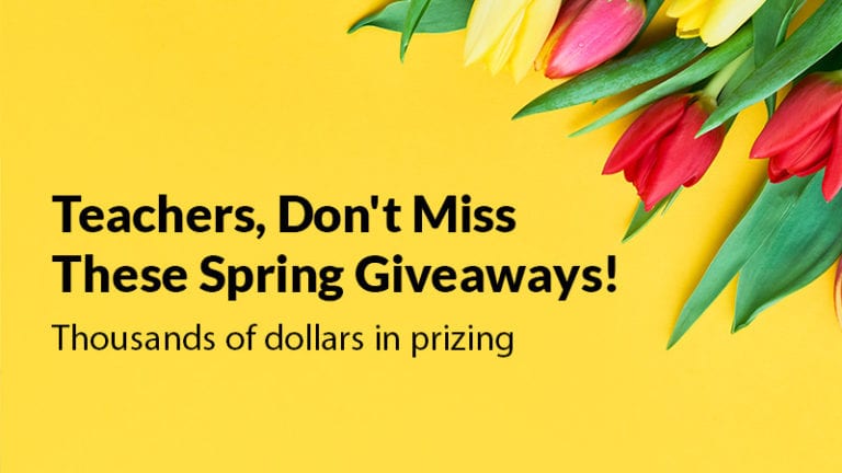 Win Over $20,000 in Prizes in Our Spring Mega Giveaway for Teachers