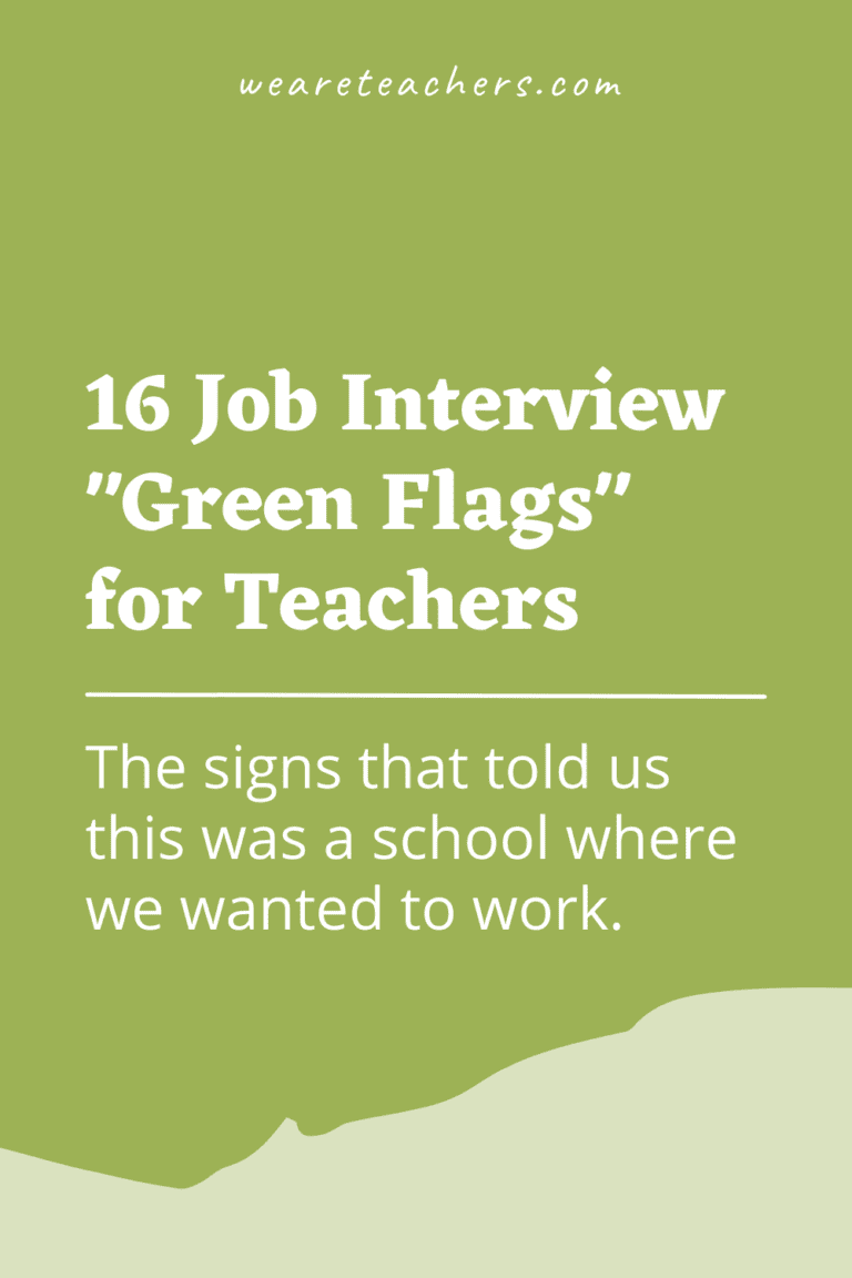 Job Interview Green Flags From Teachers - WeAreTeachers