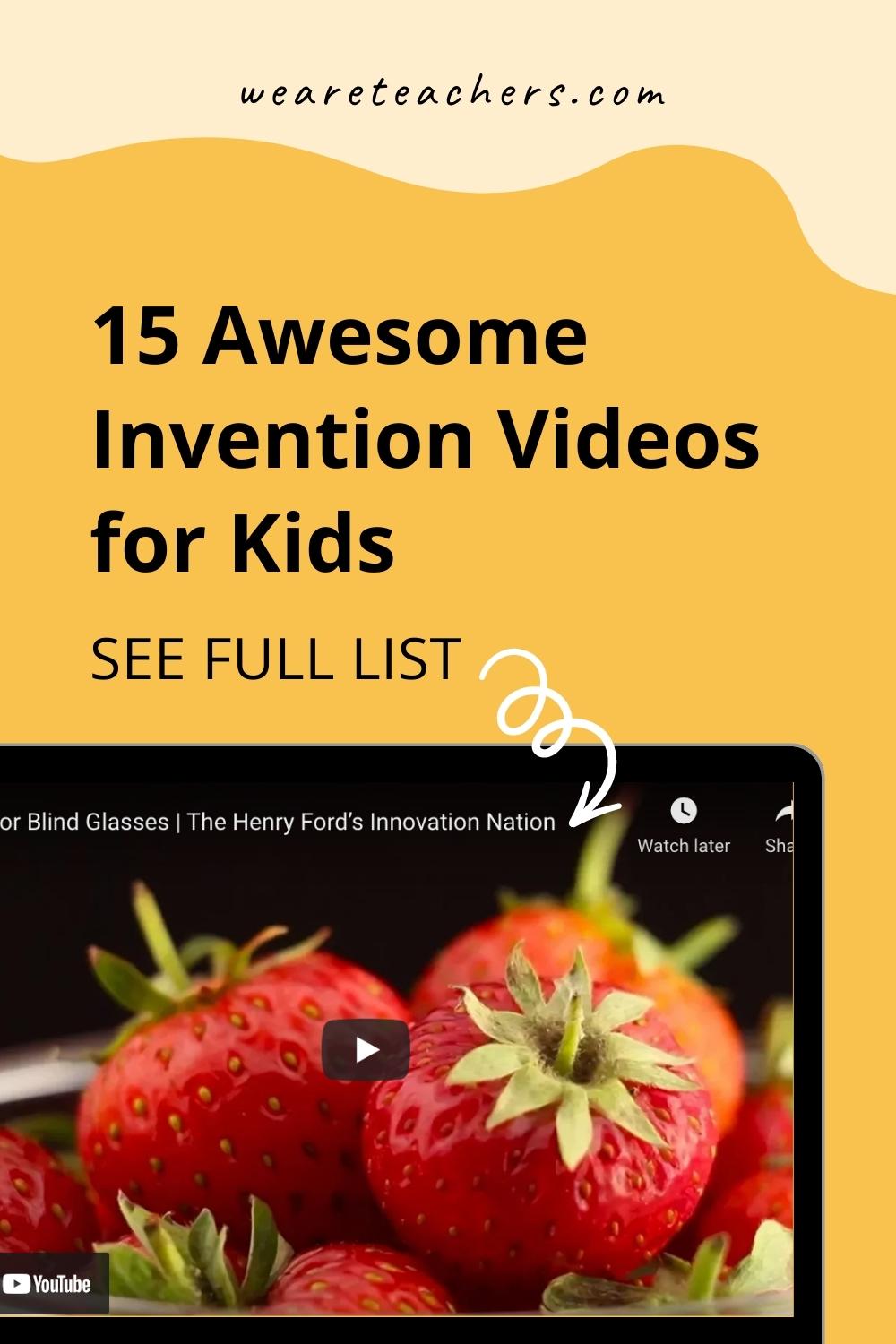 15 Awesome Invention Videos for Kids From The Henry Ford's inHub