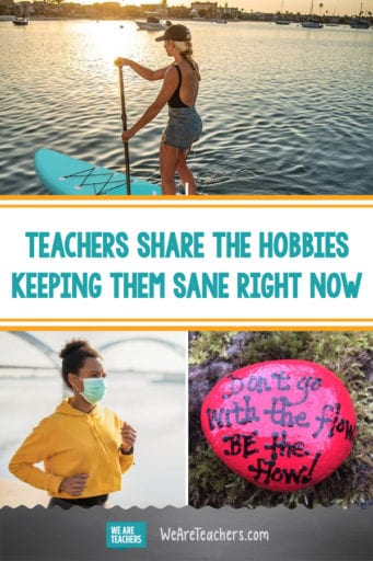Teacher Hobbies to Help You Practice a Little Self-Care