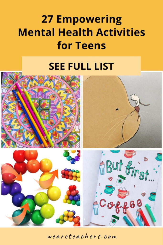 27 Empowering Mental Health Activities for Teens