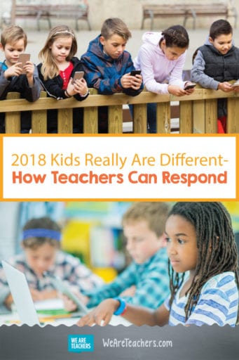 It's Not Just Your Imagination—Kids Have Changed - We Are Teachers