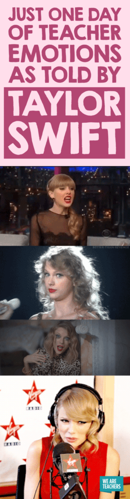 Teacher Emotions as Illustrated by Taylor Swift - WeAreTeachers