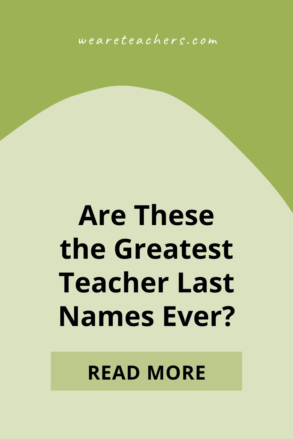 Are These the Best Teacher Last Names Ever?