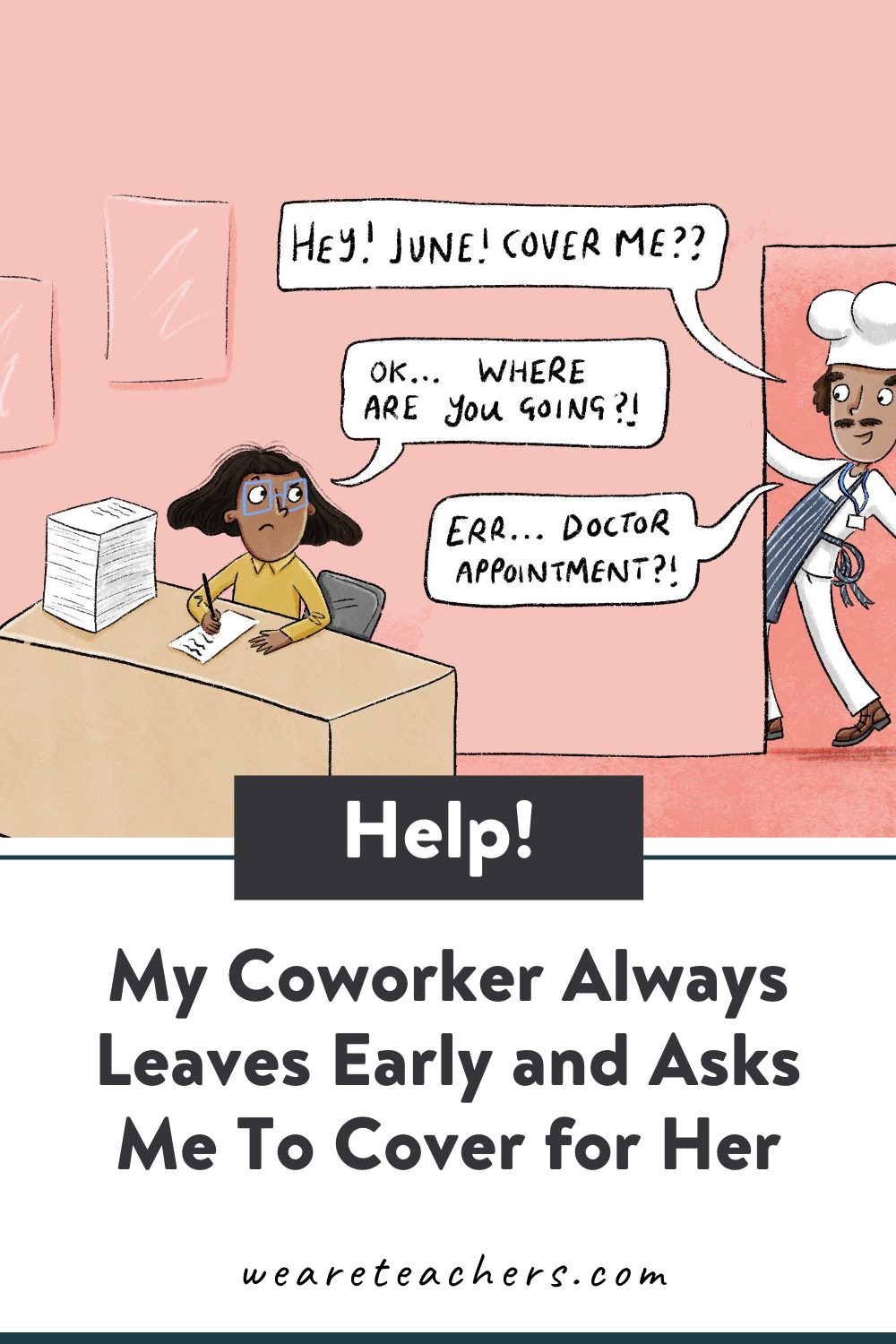 Ask Weareteachers My Coworker Always Leaves Early