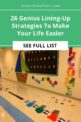26 Genius Lining-Up Strategies To Make Your Life Easier